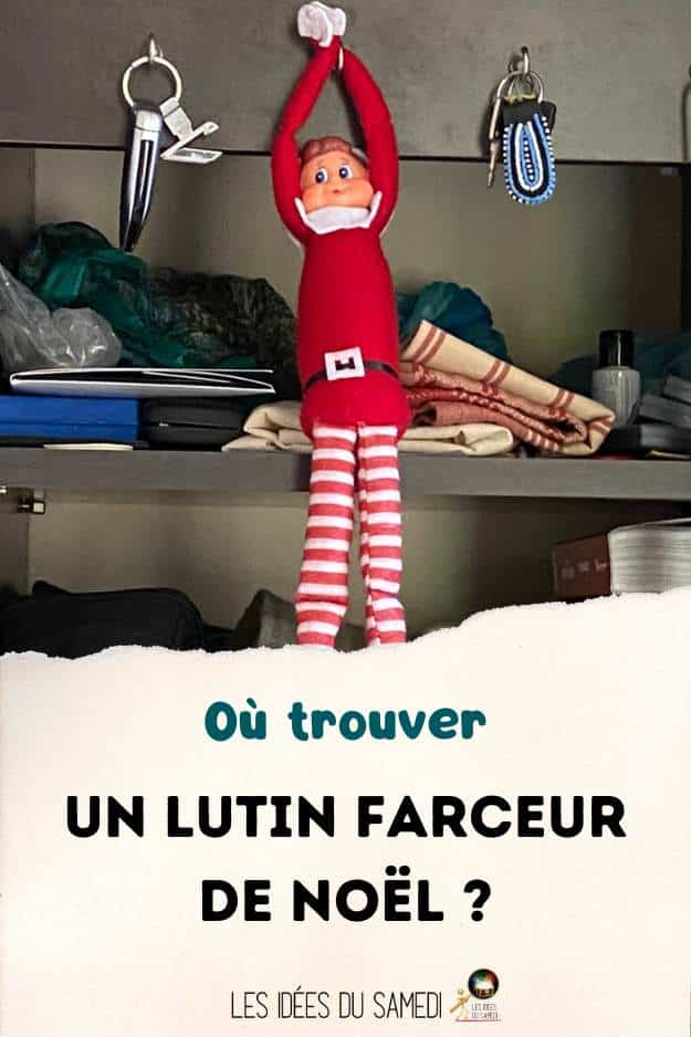 Où trouver un lutin farceur de Noël en 2025